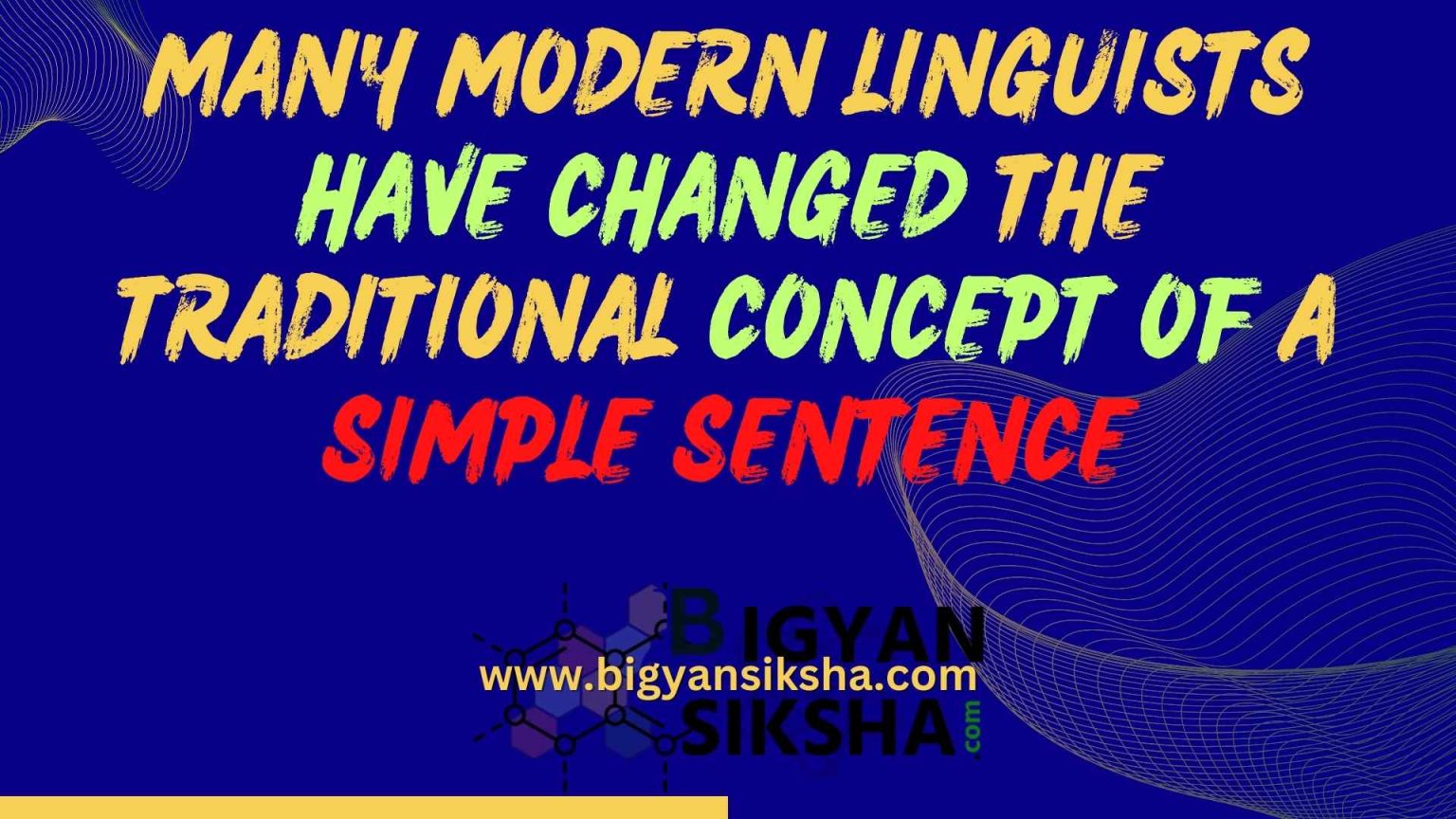 The Evolution of Simple Sentences: CHANGED THE TRADITIONAL CONCEPT OF A ...